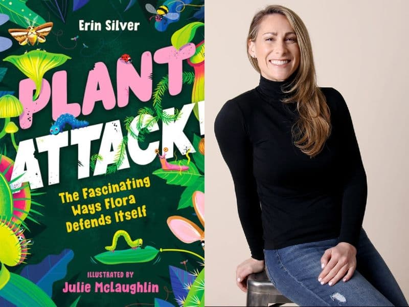 Meet Erin Silver, author of Plant Attack!